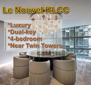 Dual- Key 4-BR Premium Le Nouvel KLCC (Furnished) for Rental @RM13,000 ...