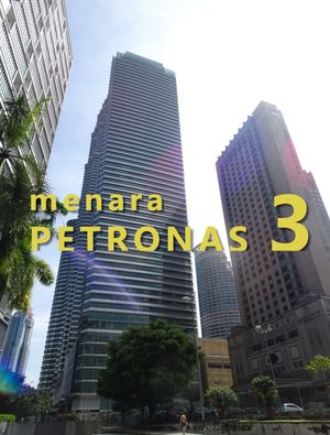 Menara 3 Petronas -KLCC Strategic Business Address for Rental @RM41,380 ...