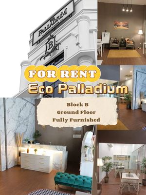 Eco Palladium Block B Ground Floor for Rental @RM7,000 By BLUE CHAN ...