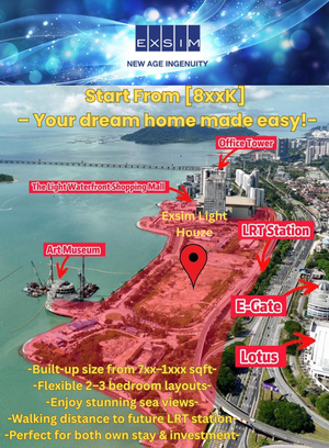 EXSIM New Launch Project in Gelugor Penang (Near The Light & Opposite E ...