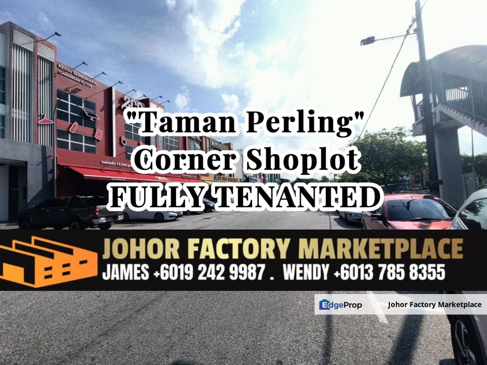 Taman Perling FULLY TENANTED Corner Shoplot for Sale @RM2,580,000 By ...