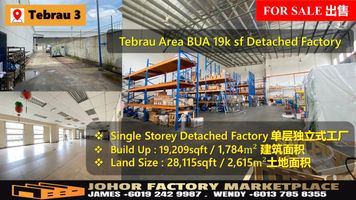 Tebrau 3 Build Up 19k sf Detached Factory For Sale/Kawasan ...