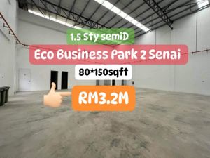 Eco Business Park 2 Senai Johor 1.5 Storey Semi Detached Factory for Sale @RM3,200,000 By SERENE ...