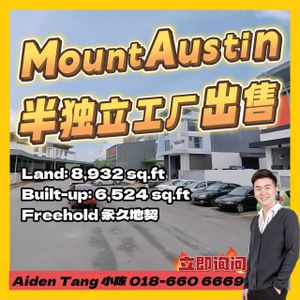 Mount Austin Semi D Factory for Sale @RM4,200,000 By AIDEN TANG ...
