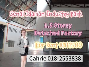 Senai Idaman Industry Park 1.5 Storey Detach Factory for Rental @RM11,500 By CAHRIE BONG ...
