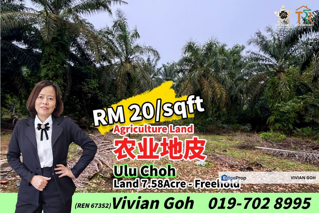 Ulu Choh Agriculture Land For Sale for Sale @RM6,609,794 By VIVIAN GOH ...