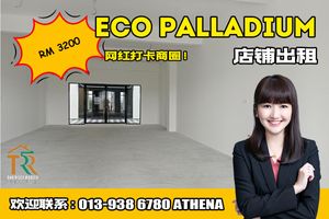 Eco Palladium - Shop For Rent for Rental @RM3,200 By ATHENA LOK ...