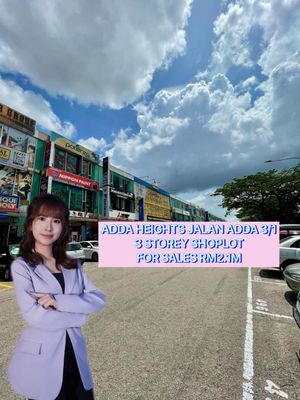 Adda Heights Same Row SK Sayed Makmak 3 Storey Shop Lot For Sales for Sale @RM2,100,000 By JIA ...