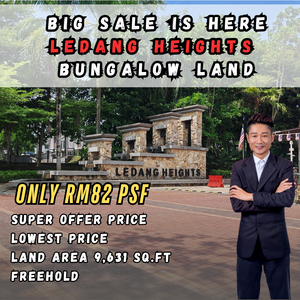 Ledang Heights Bungalow Land Lowest Price for Sale @RM790,000 By DENNIS ...