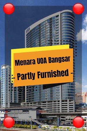 Menara UOA Bangsar Office Partly Furnished for Rental @RM5,000 By EMILY ...