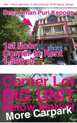 Kepong, Desa Aman Puri 1st floor shop office corner lot for rent for ...